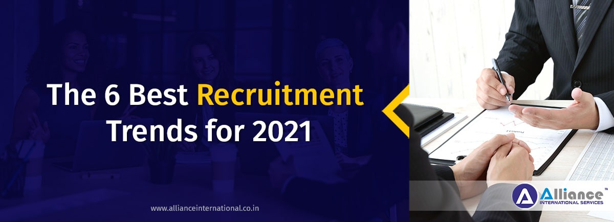 The 6 Best Recruitment Trends for 2021