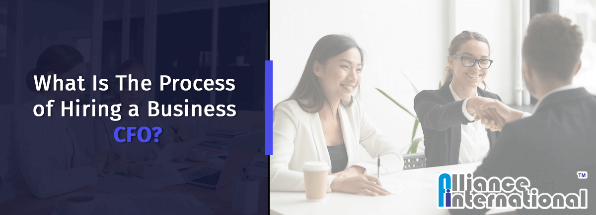 What Is The Process of Hiring a Business CFO?