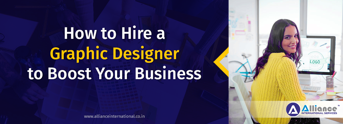 How to Hire a Graphic Designer to Boost Your Business?