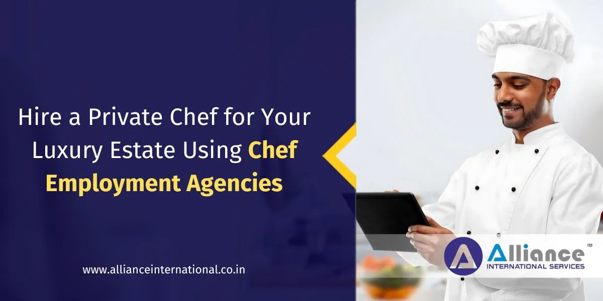 Hire a Private Chef for Your Luxury Estate with Chef Recruitment Agencies