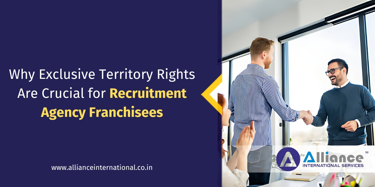 The Importance of Exclusive Territory Rights in Recruitment Franchises