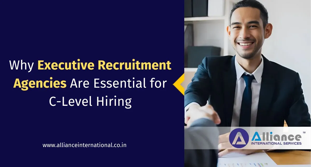 Why Executive Recruitment Agencies Are Key to C-Level Hiring